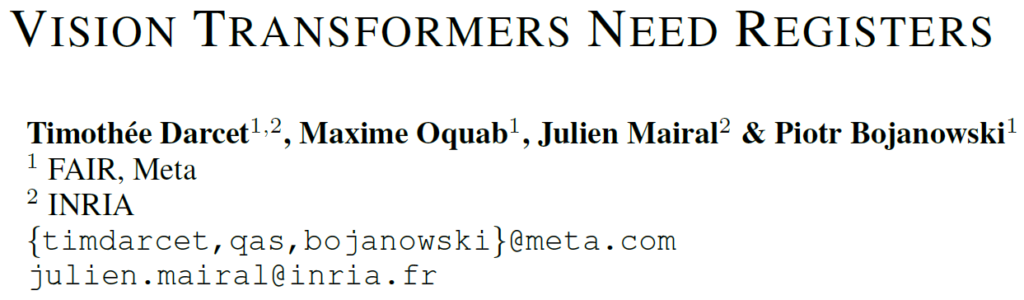 Vision Transformers Need Registers Fixing A Bug In Dinov2 Ai
